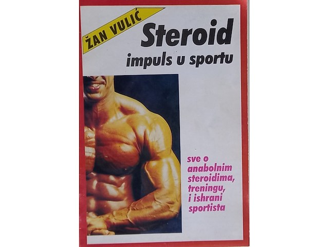 Žan Vulić: STEROID : IMPULS U SPORTU