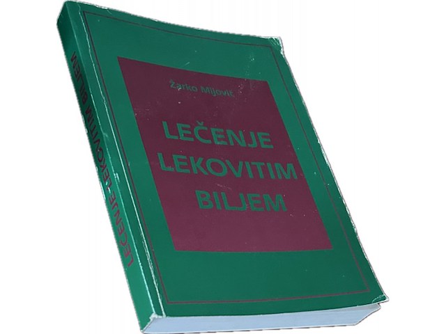 Lečenje lekovitim biljem - Žarko Mijović