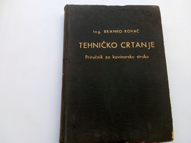 Tehničko crtanje, Branko Kovač, NZH zg