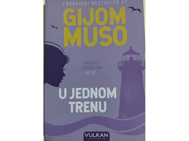 Gijom Muso- U jednom trenu