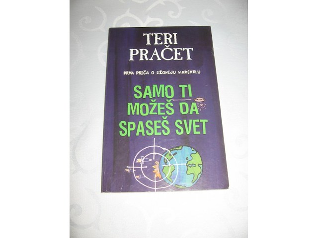 Samo ti možeš da spaseš svet - Teri Pračet