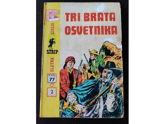 Zlatna Serija ZS 77 - Braća BIL TRI BRATA OSVETNIKA