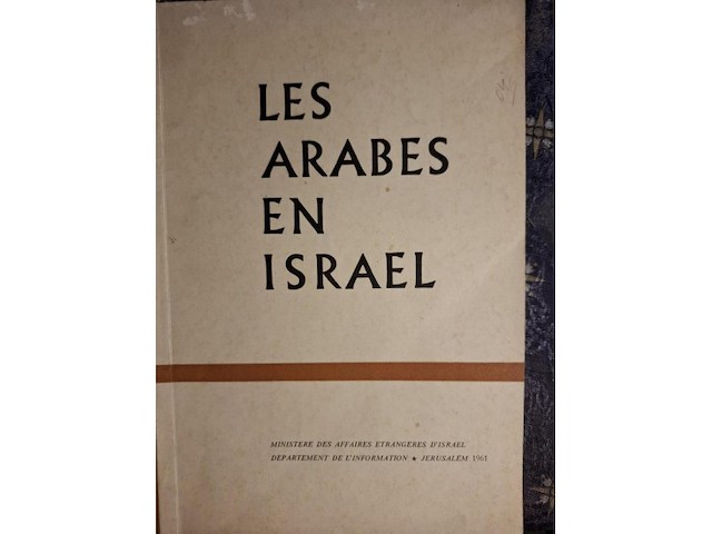 Les Arabes en Israel, Jerusalem, 1961.