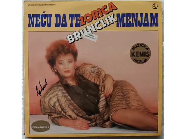 ZORICA  BRUNCLIK  -  NECU  DA  TE  MENJAM