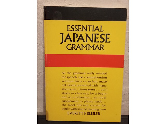 ESSENTIAL JAPANESE GRAMMAR - EVERETT F. BLEILER