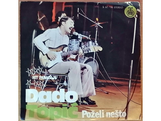 SP DADO TOPIĆ (i TIME) - Poželi nešto / Superstar, VG+