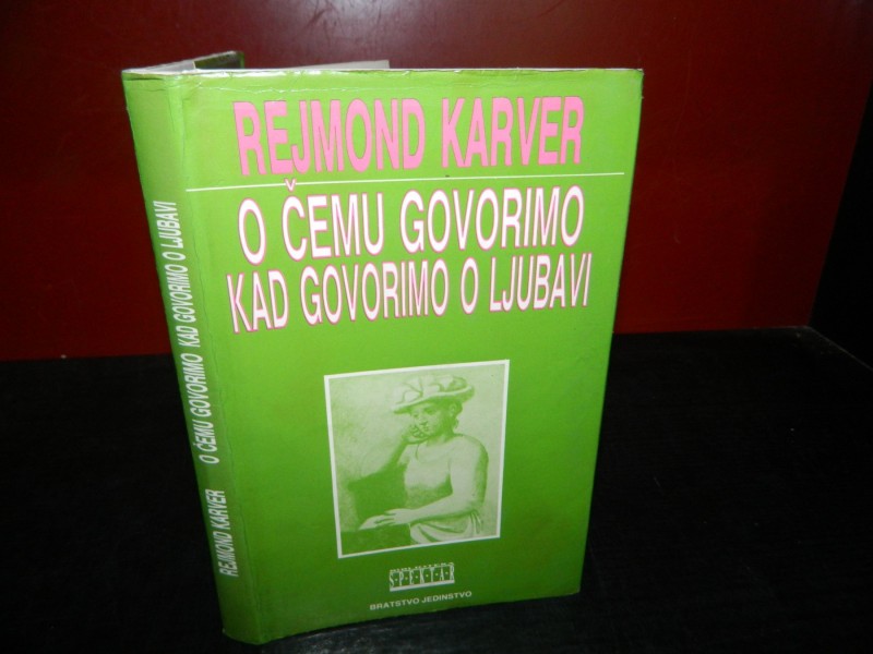 Kad govorimo o ljubavi, Rejmond Karver SVE ZA 10d