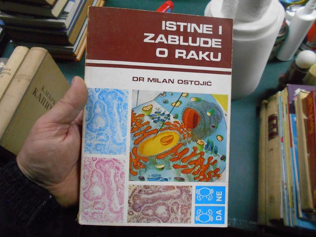 Dr Milan Ostojić - ISTINE I ZABLUDE O RAKU