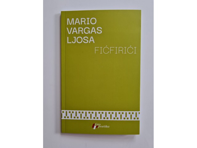 Mario Vargas Ljosa- Fićfirići