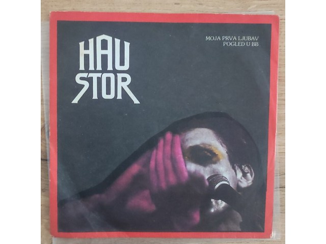 Haustor – Moja Prva Ljubav / Pogled U BB