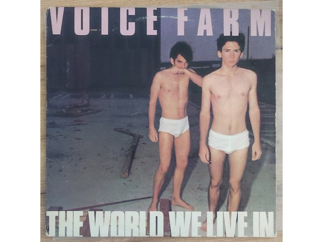 Voice Farm – The World We Live In