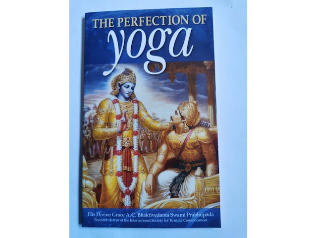 The Perfection of Yoga - A.C. Prabhupāda