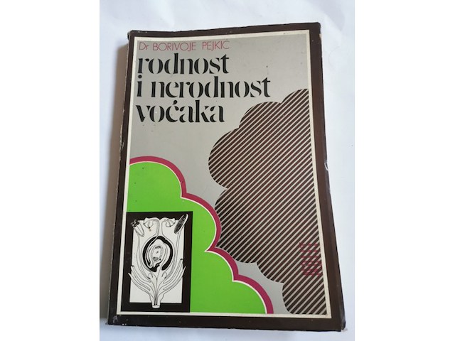 Rodnost i nerodnost vocaka - Dobrivoje Pejkic