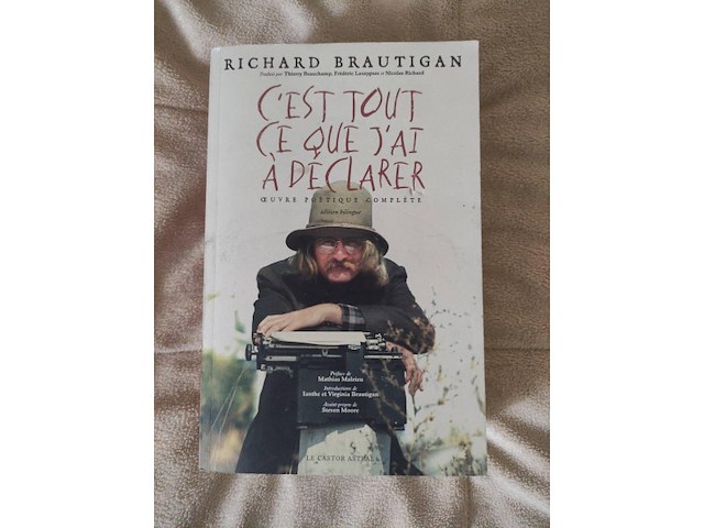 C`est tout ce que j`ai à déclarer,Richard Brautigan