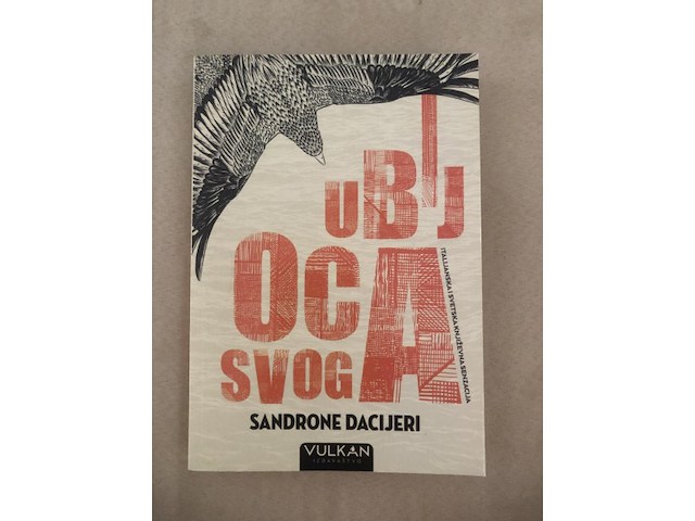 Ubij Oca Svoga - Sandrone Dacijeri