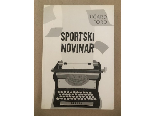 Ričard Ford - Sportski novinar