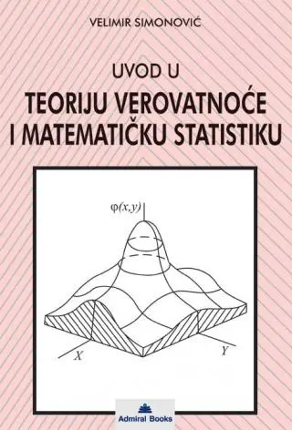 Uvod u teoriju verovatnoće i matematičku statistiku - Velimir Simonović