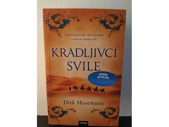 Kradljivci svile, Dirk Huzem