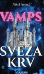 Vamps: Sveža Krv Od Nikol Arend