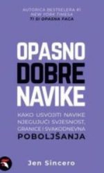 Opasno Dobre Navike Od Jen Sincero