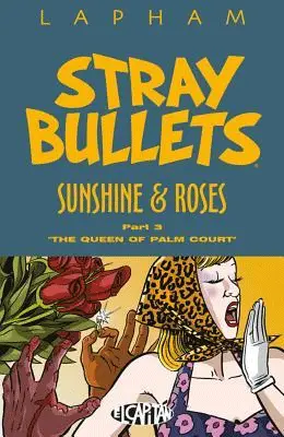 Stray Bullets: Sunshine & Roses, Volume 3