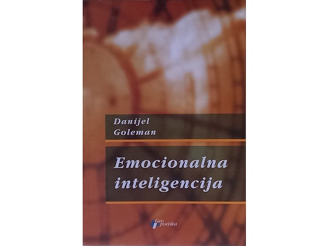 Danijel Goleman: EMOCIONALNA INTELIGENCIJA