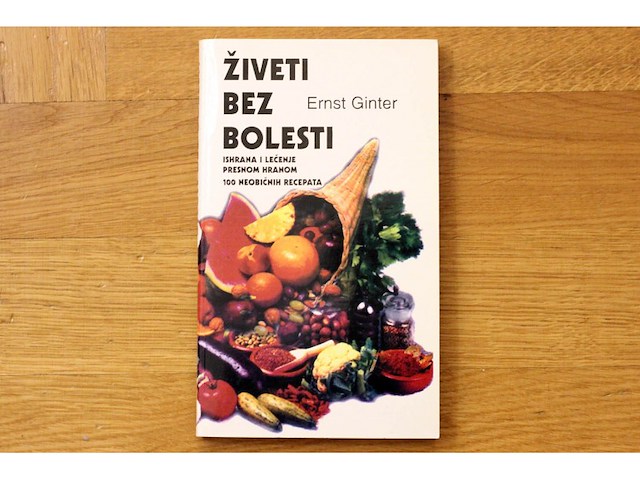 Ernst Ginter - Živeti bez bolesti