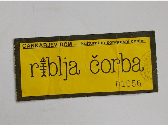 ulaznica RIBLJA ČORBA Cankarjev Dom Ljubljana Yugoslavi