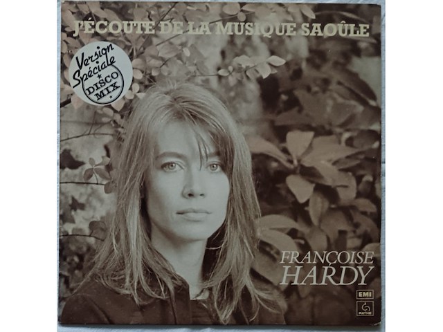 FRANCOISE HARDY - J`écoute de la musique saoûle