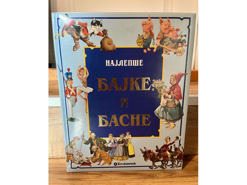 NOVA knjiga NAJLEPŠE BAJKE I BASNE Vulkan cena 7000 din