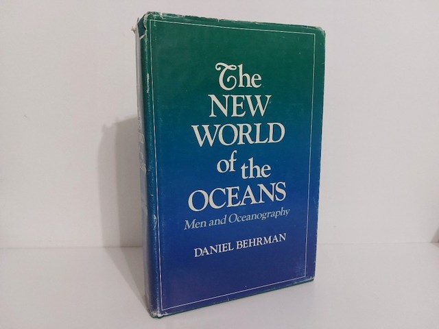 The new world of the oceans - Daniel Behrman