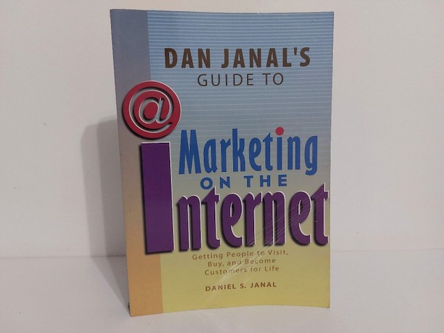 Marketing on the internet  - Dan Janal`s