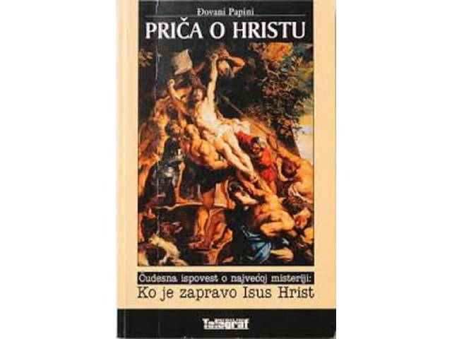 Priča o Hristu - Đovani Papini