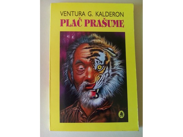 Ventura Kalderon - Plač prašume