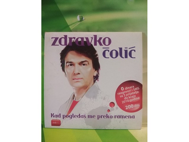 Zdravko Čolić - Kad pogledaš me preko Ramena