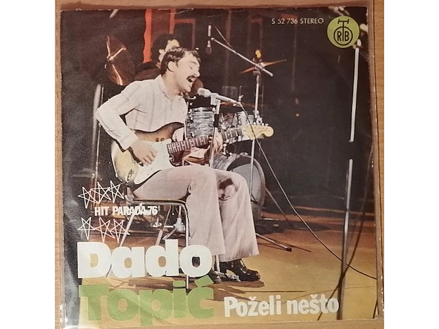 SP DADO TOPIĆ (i TIME) - Poželi nešto (1976) ODLIČNA