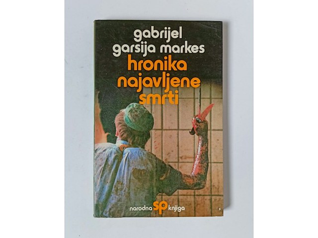 HRONIKA NAJAVLJENE SMRTI - Gabrijel Garsija Markes