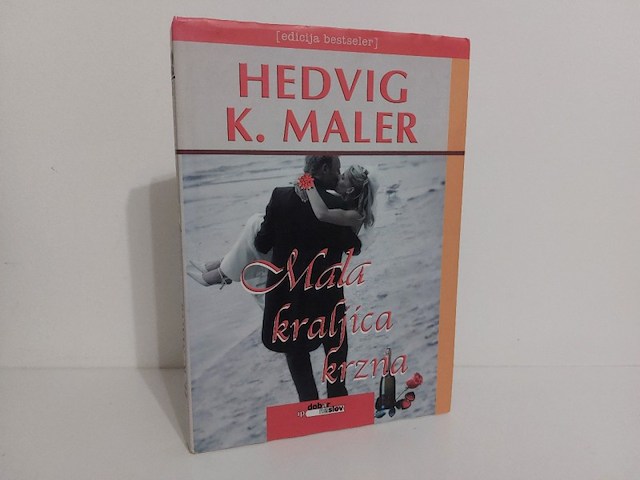 Mala kraljica krzna - Hedvig K. Maler