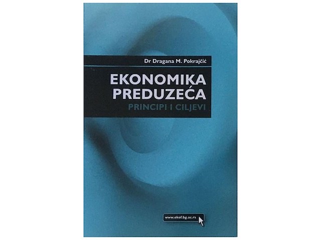 Ekonomika Preduzeća - Dr.Dragana M.Pokrajčić