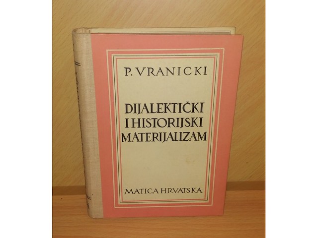 DIJALEKTIČKI I HISTORIJSKI MATERIJALIZAM - PREDRAG VRAN