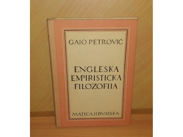 ENGLESKA EMPIRISTIČKA FILOZOFIJA - GAJO PETROVIĆ