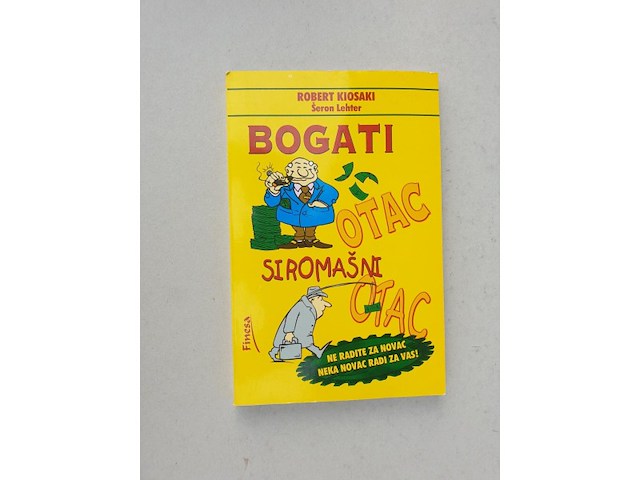 Bogati otac siromašni otac - Robert Kiosaki