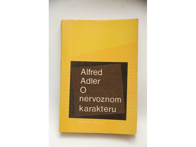 O nervoznom karakteru - Alfred Adler