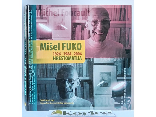 MIŠEL FUKO 1926-1984-2004 HRESTOMATIJA