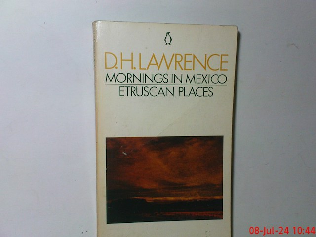 D. H. LAWRENCE  -  MORNINGS IN MEXICO