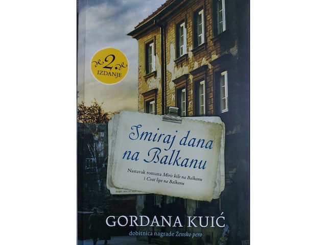 Gordana Kuić- Smiraj dana na Balkanu