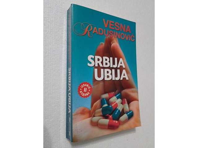 SRBIJA UBIJA - VESNA RADUSINOVIĆ