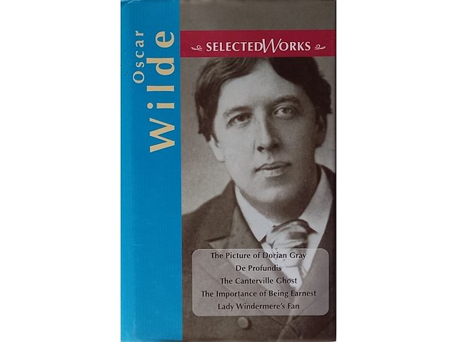 Oscar Wilde: SELECTED WORKS