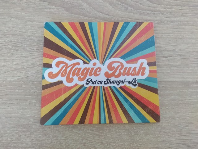 Magic Bush – Put Za Shangri-La