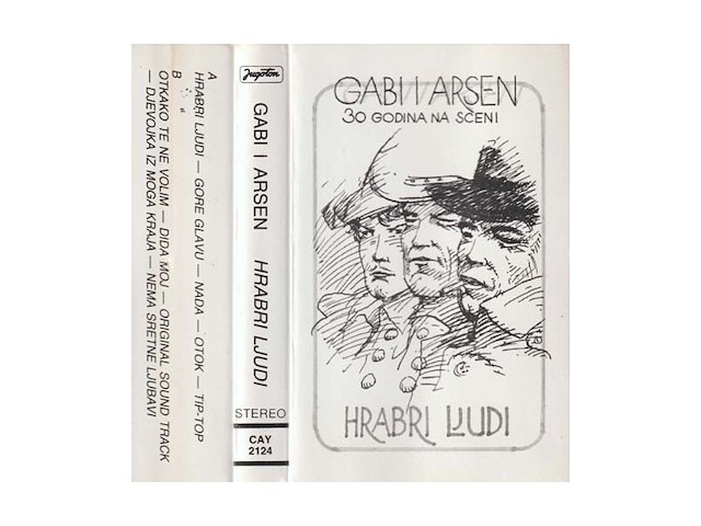 Gabi i Arsen - Hrabri ljudi (30 godina na sceni)